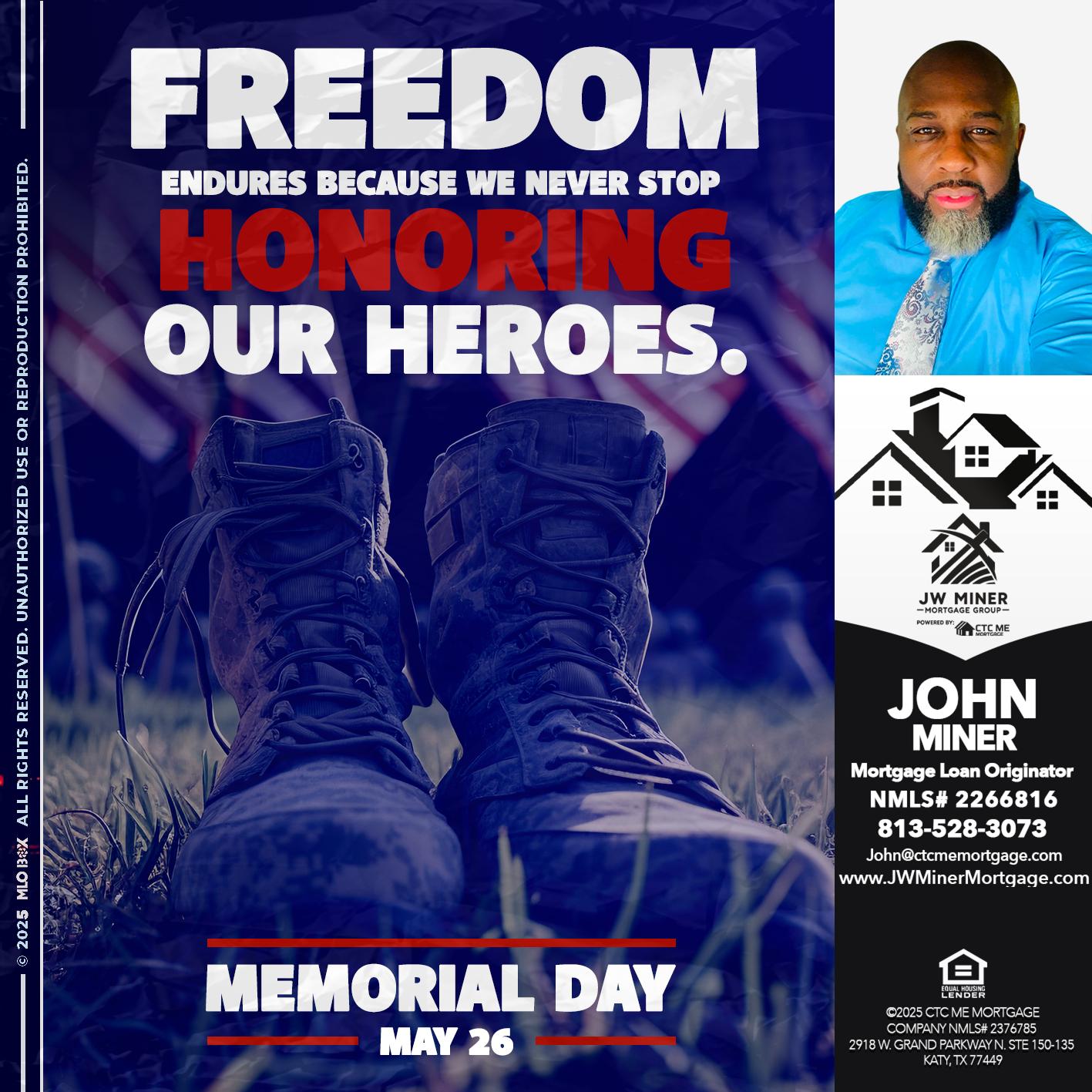 MEMORIAL DAY - John Miner -Mortgage Loan Originator